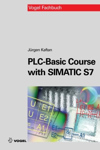 PLC-Basic Course with SIMATIC S7: Kaftan, Jürgen: 9783834332011: Amazon.com: Books
