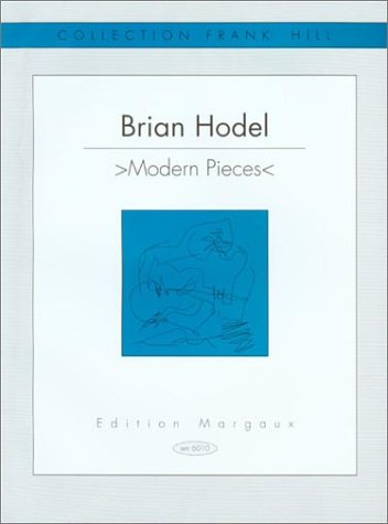 Modern Pieces: Hodel, Brian: 9780786663774: Amazon.com: Books
