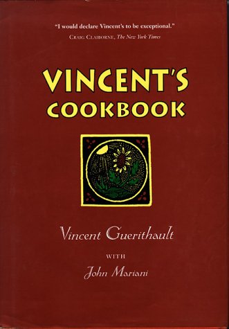 Vincent's Cookbook: Guerithault, Vincent, Mariani, John: 9780898155662 ...