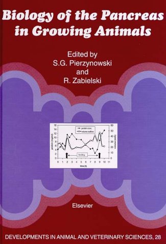 Buy Biology of the Pancreas in Growing Animals: Developments in Animal ...