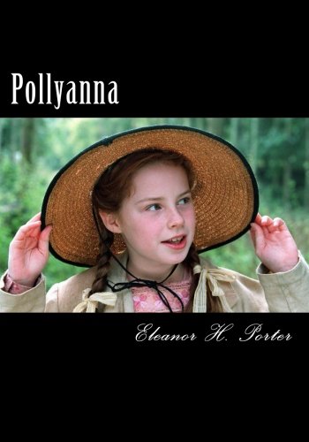 Pollyanna (Large Print Edition): Porter, Eleanor H.: 9781977708915: Amazon.com: Books