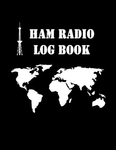 Ham Radio Log Book: Ham Radio Station Log Book, Amateur Ham Radio ...