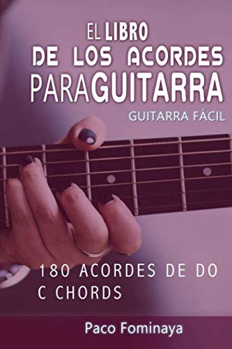 El libro de los acordes para guitarra - Do: 180 acordes de Do (Spanish ...