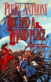 Amazon.com: Roc And A Hard Place: 9780812534863: Anthony, Piers: Books