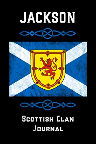 Jackson Scottish Clan Journal: Scottish Surname Scotland Flag Celtic ...