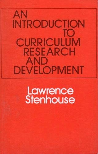 An Introduction to Curriculum Research and Development by L. Stenhouse ...