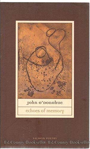 Echoes of Memory: O'Donohue, John, O'Donogue, John: 9781897648308 ...