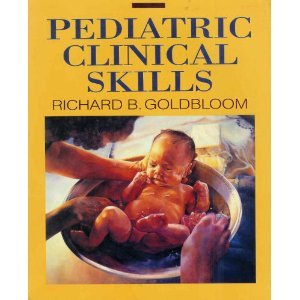 Pediatric Clinical Skills: Goldbloom, Richard B.: 9780443087837: Amazon ...