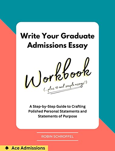Amazon.com: Write Your Graduate Admissions Essay Workbook: A Step-by ...
