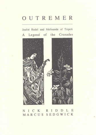 Outremer: Jaufre Rudel and the Countess of Tripoli - A Legend of the ...
