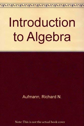 Introduction to Algebra: Aufmann, Richard N., Aufman: 9780618226894 ...