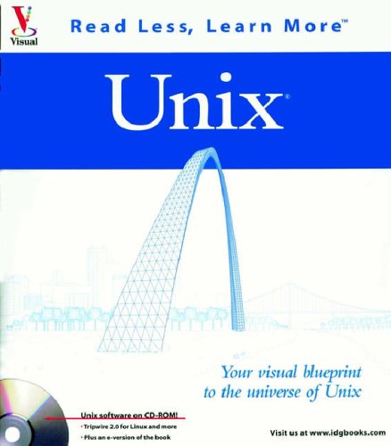 Unix: Your visual blueprint to the universe of Unix (Visual Read Less, Learn More ...