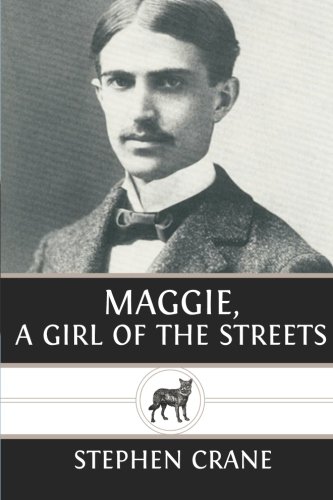 Maggie, a Girl of the Streets: Crane, Stephen: 9781482702453: Amazon ...