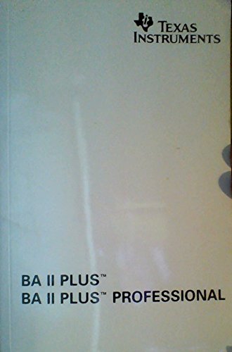 Texas Instruments BA II Plus & BA II Plus Professional: Texas ...