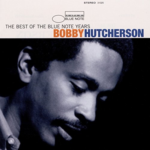 Play The Best Of The Blue Note Years by Bobby Hutcherson on Amazon Music