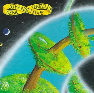 Strangeitude: Ozric Tentacles: Amazon.fr: CD et Vinyles}