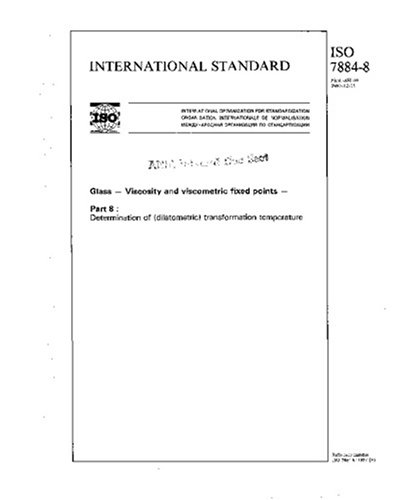 ISO 7884-8:1987, Glass - Viscosity and viscometric fixed points - Part ...