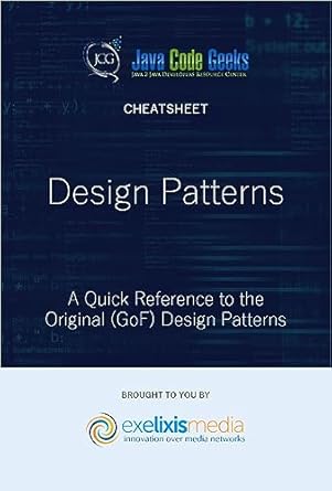 Design Patterns Cheatsheet: A Quick Reference to the Original (GoF ...