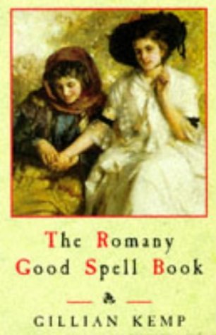The Romany Good Spell Book: Kemp, Gillian: 9780575602441: Amazon.com: Books