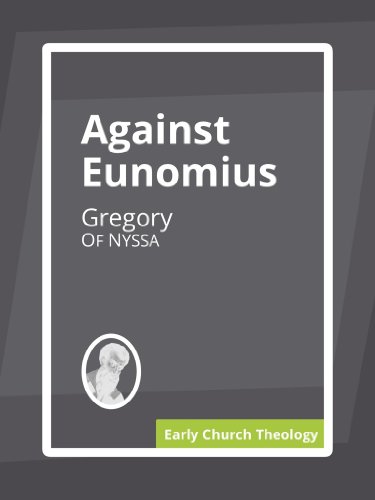 Against Eunomius eBook : Of Nyssa, Gregory: Amazon.co.uk: Kindle Store