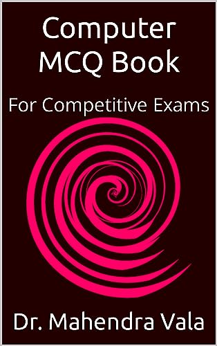 Computer MCQ Book : For Competitive Exams eBook : Vala, Dr. Mahendra ...
