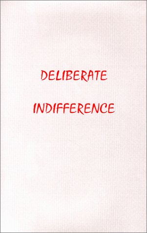 Deliberate Indifference: Jed Lewis: 9780967492209: Amazon.com: Books