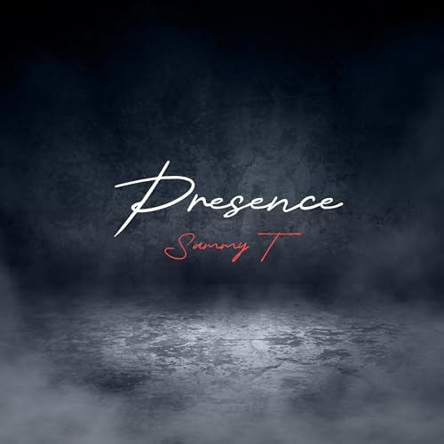 Spiele Presence von Sammy T auf Amazon Music ab
