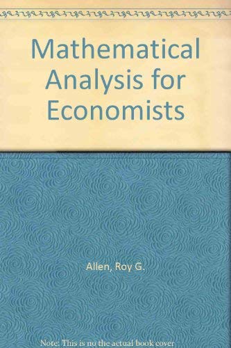 Mathematical Analysis for Economists: R.G.D. Allen: 9780312521851 ...