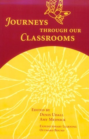 Journeys through our Classrooms: Udall, Denis, Mednick, Amy ...