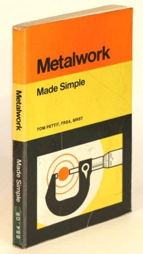 Metalwork (Made Simple Books): Tom Pettit: 9780434985654: Amazon.com: Books