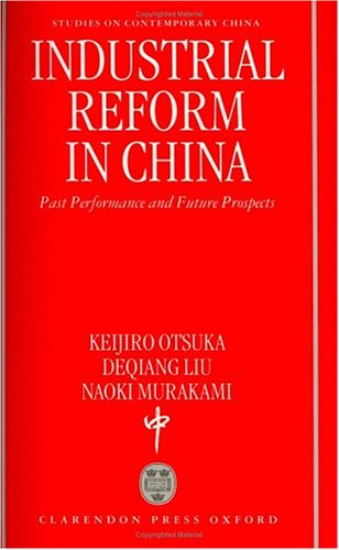 Industrial Reform in China: Past Performance and Future Prospects ...