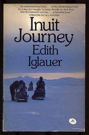 Inuit Journey: Iglauer, Edith: 9780888941749: Amazon.com: Books