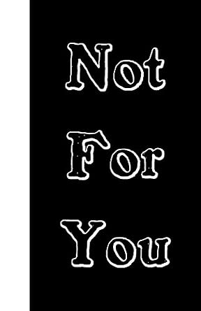 Amazon.co.jp: Not for You: Lined Journal : Ij Publishing, Llc: Foreign ...