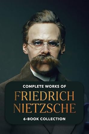 Amazon.com: Complete Works Of Friedrich Nietzsche: 6 Book Collection ...