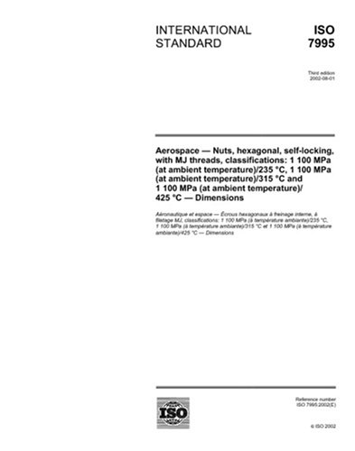 ISO 7995:2002, Aerospace - Nuts, hexagonal, self-locking, with MJ ...