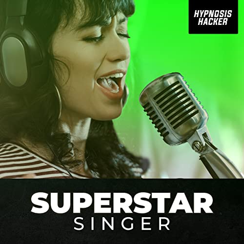 Superstar Singer: Become a Singing Superstar, with Hypnosis (Audible ...