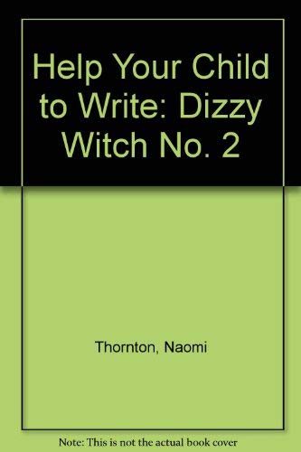 Dizzy Witch (No. 2) (Help Your Child to Write): Amazon.co.uk: Thornton ...