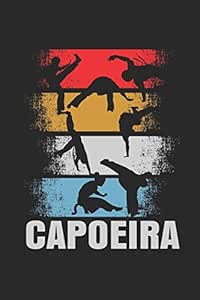 Capoeira: Notebook/Colouring book/Organizer/DiaryBlank pages/6x9 inch ...