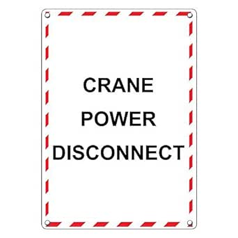 Weatherproof Plastic Vertical Crane Power Disconnect Sign with English ...