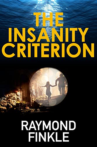 The Insanity Criterion - Kindle edition by Finkle, Raymond. Mystery ...