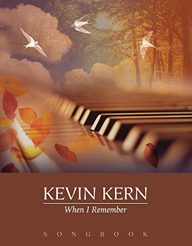 When I Remember Songbook: Kevin Kern: 9780988376410: Amazon.com: Books