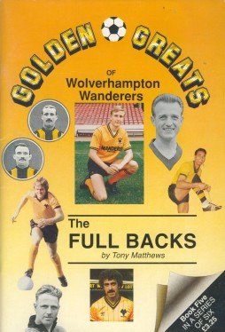 Golden Greats of Wolverhampton Wanderers Hb: Tony Matthews ...
