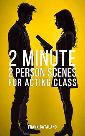 2 MINUTE 2 PERSON SCENES FOR ACTING CLASS - Kindle edition by CATALANO ...