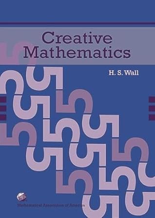 Creative Mathematics (Mathematical Association of America Textbooks ...