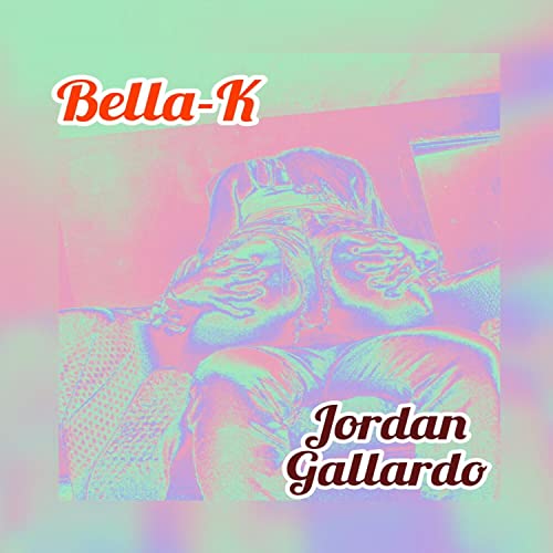 Amazon Music - Jordan GallardoのBella-K - Amazon.co.jp