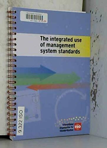 The Integrated Use of Management System Standards: ISO: 9789267104737 ...