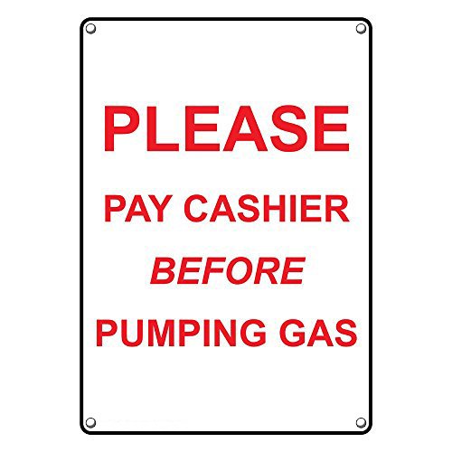 Weatherproof Plastic Vertical Please Pay Cashier Before Pumping Gas ...
