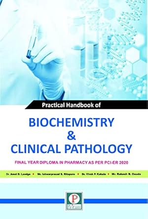 Practical Handbook of Biochemistry And Clinical Pathology : Dr. Vivek Kahale, Mr. Ishwarprasad ...