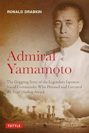 Amazon.com: Admiral Yamamoto: The Gripping Story of the Legendary ...