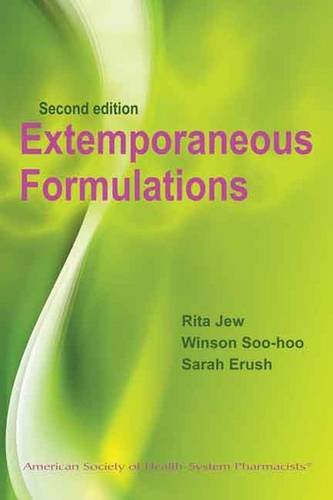Extemporaneous Formulations for Pediatric, Geriatric, and Special Needs ...